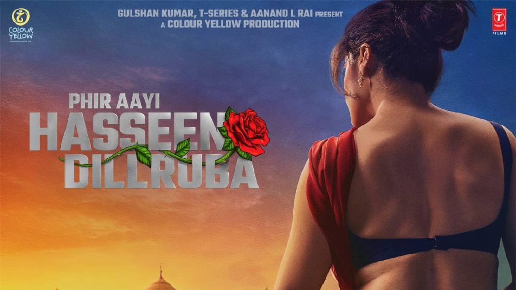 Phir Aayi Hasseen Dillruba Poster ફિલ્મ ફિર આયી હસીન દિલરૂબાનું પોસ્ટર આવ્યું સામે ફિલ્મનું