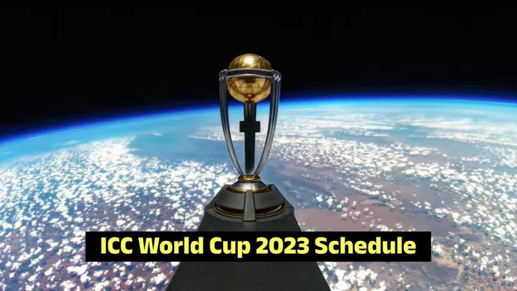 World Cup 2023 Schedule Announced: ICC વન-ડે વર્લ્ડ કપ 2023નું શિડ્યુલ જાહેર, ઓપનિંગ અને ફાઈનલ ...
