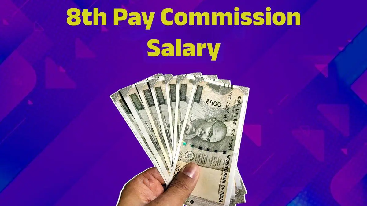 8th Pay Commission Salary: આ ફોર્મ્યુલાથી નક્કી થશે પગાર, જાણો કેટલો ...